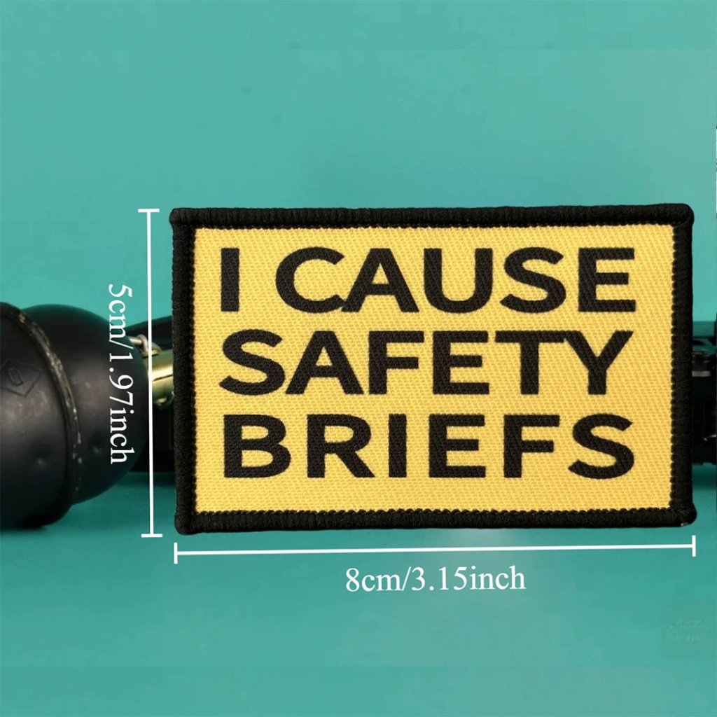 I Cause Safety Briefs Patch